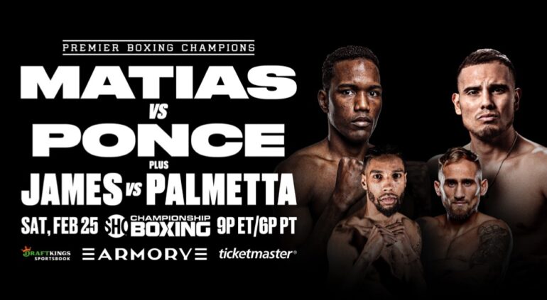 Jeremias Ponce vs. Subriel Matias | Showtime - February 25, 2023 - BoxRec